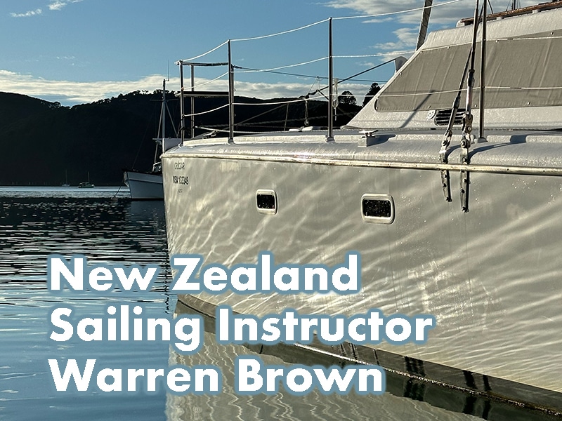 Meet Sailing Instructor Warren Brown - New Zealand - NauticEd Sailing Blog