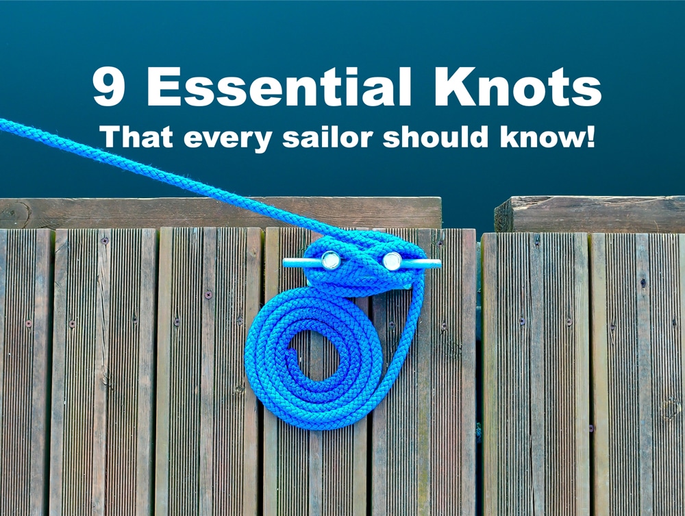 9 Essential Knots Every Sailor Should Know - NauticEd Sailing Blog